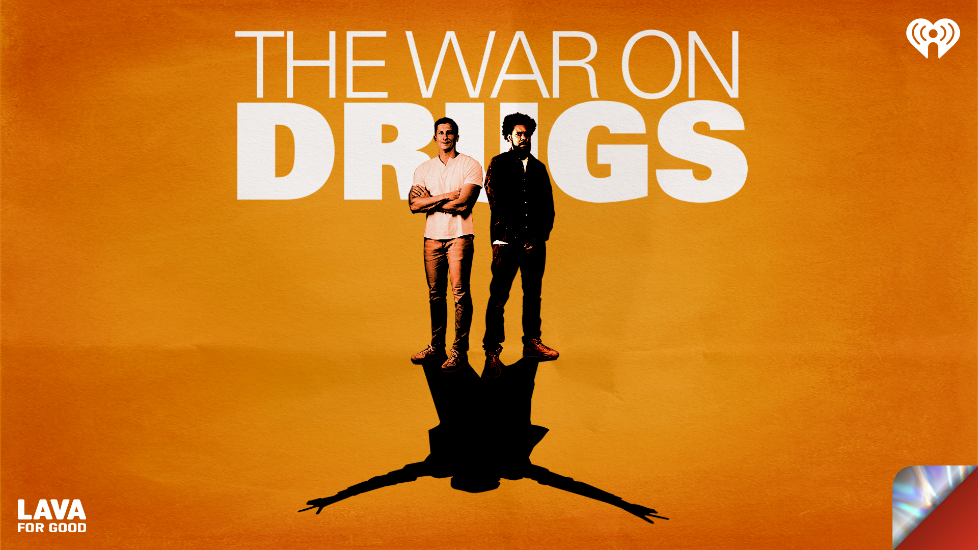 iHeartPodcasts and Lava For Good Announce “The War On Drugs,” A New ...