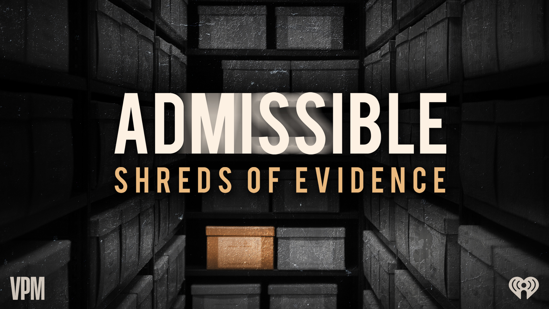 “Admissible: Shreds of Evidence” Investigates Controversial Era of ...