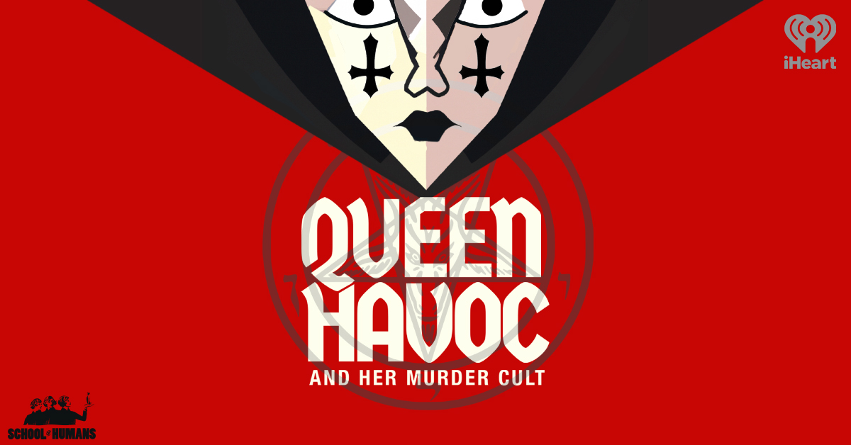 iHeartPodcasts Partners with School of Humans to Launch “Queen Havoc ...