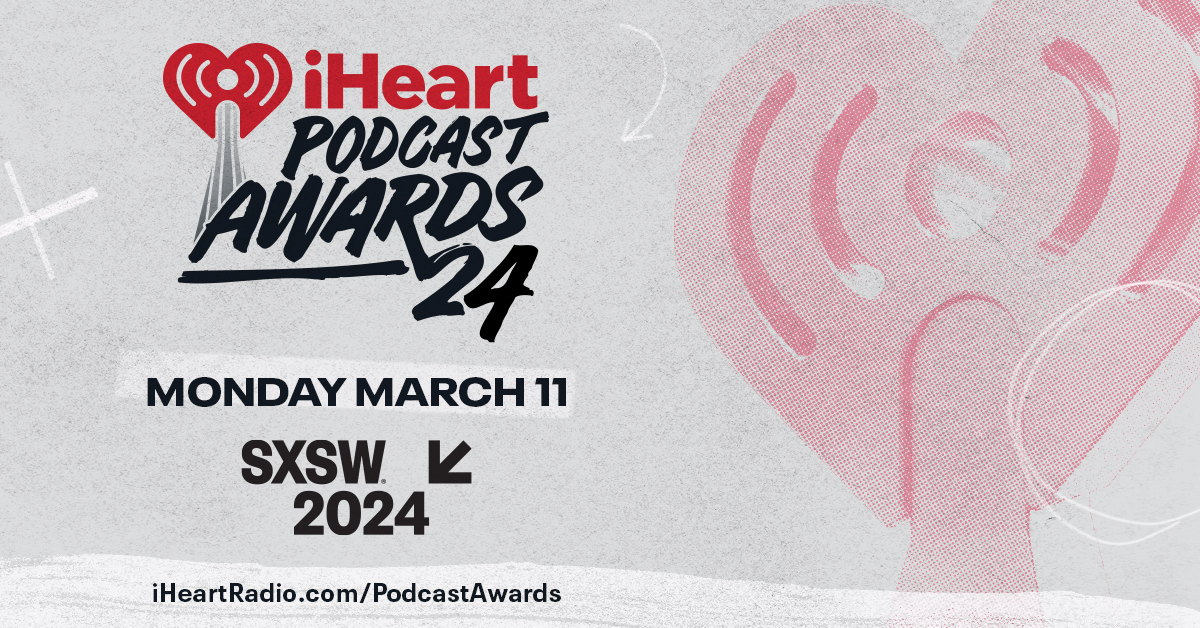 iHeartMedia Announces Return of ‘The iHeartPodcast Awards’ with Live ...