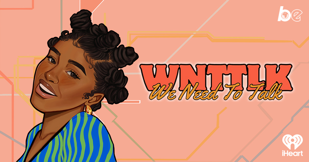 “We Need To Talk” Joins The Black Effect Podcast Network